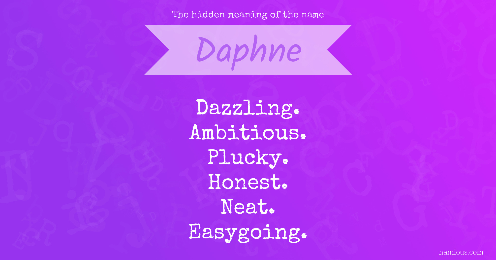 The Hidden Meaning Of The Name Daphne Namious
