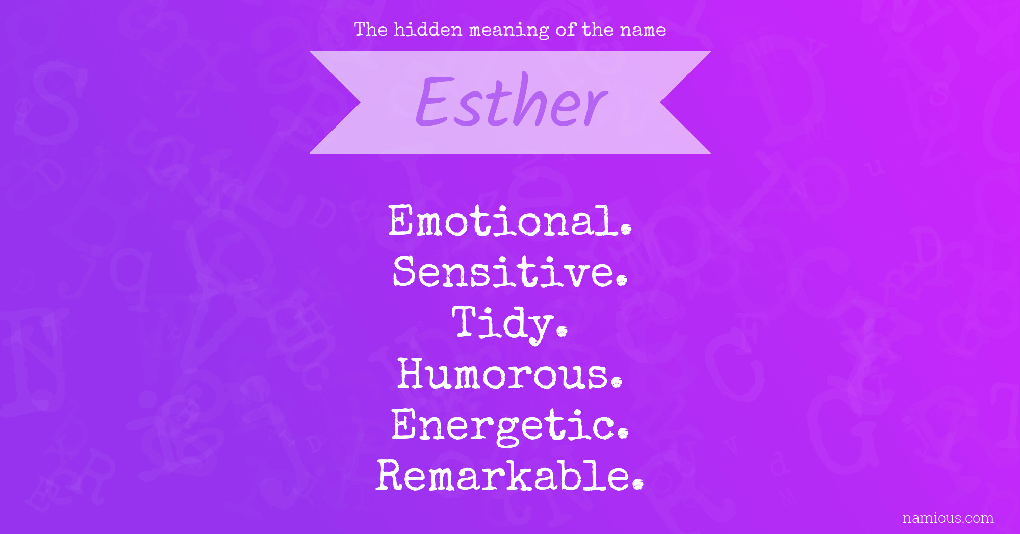 The Hidden Meaning Of The Name Esther Namious The Hidden Meaning Of The Name Esther Namious