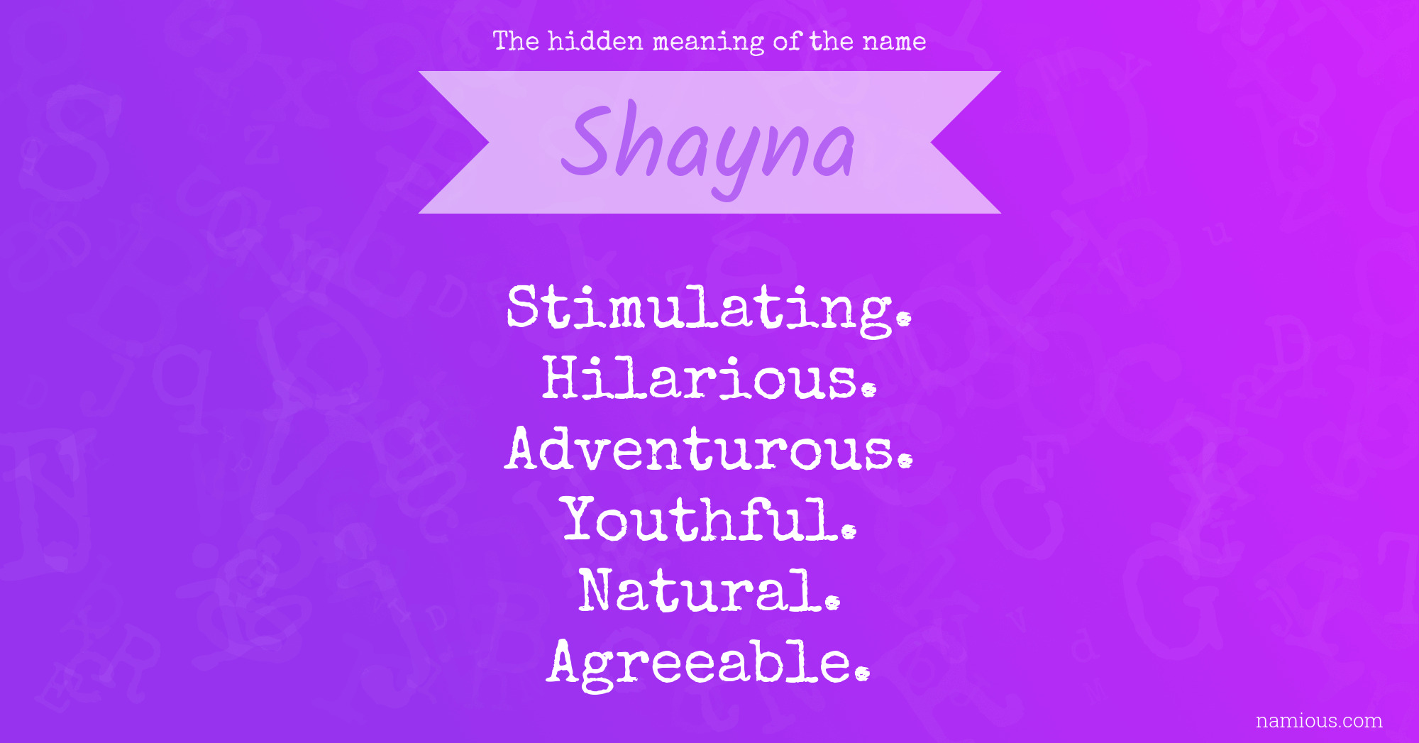 The Hidden Meaning Of The Name Shayna Namious The Hidden Meaning Of The Name Shayna Namious