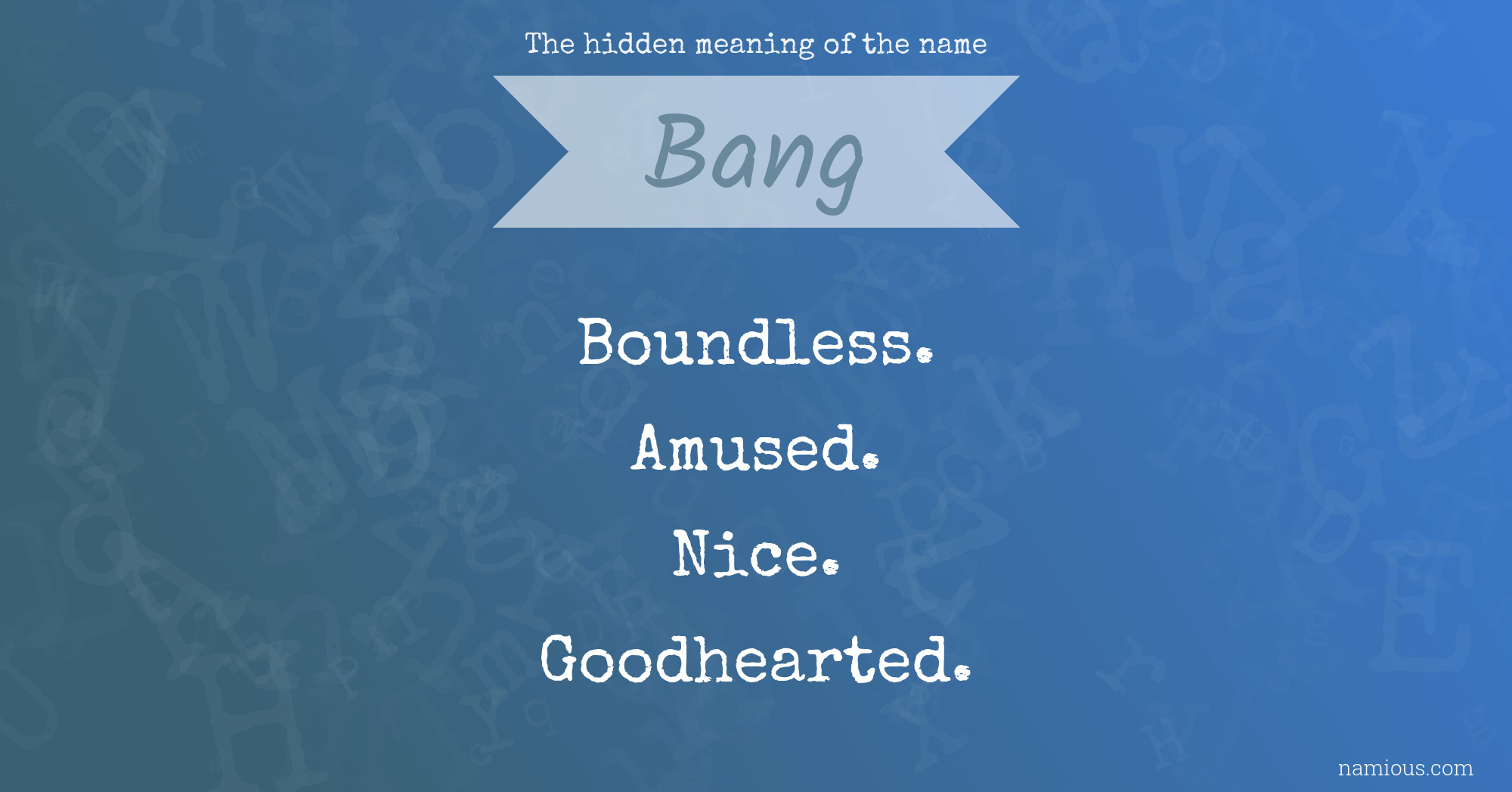 The Hidden Meaning Of The Name Bang Namious The Hidden Meaning Of The Name Bang Namious