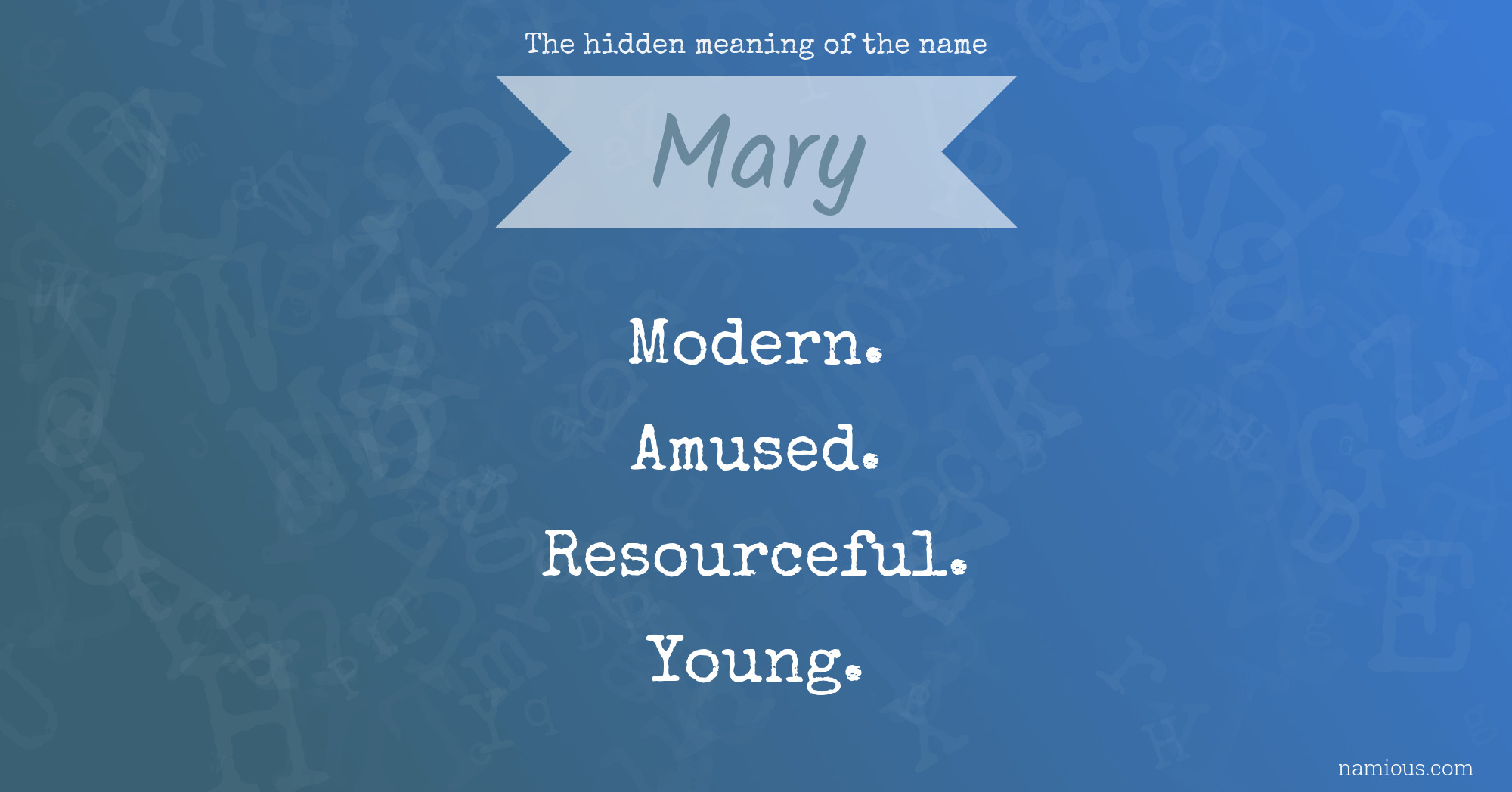 The Hidden Meaning Of The Name Mary Namious The Hidden Meaning Of The Name Mary Namious