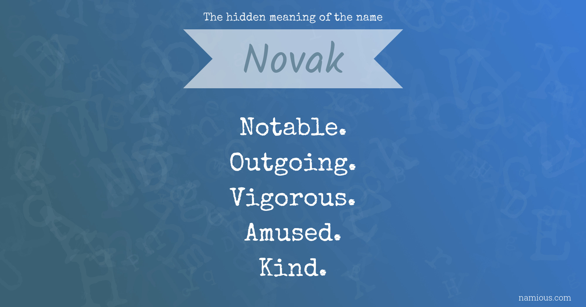 The Hidden Meaning Of The Name Novak Namious
