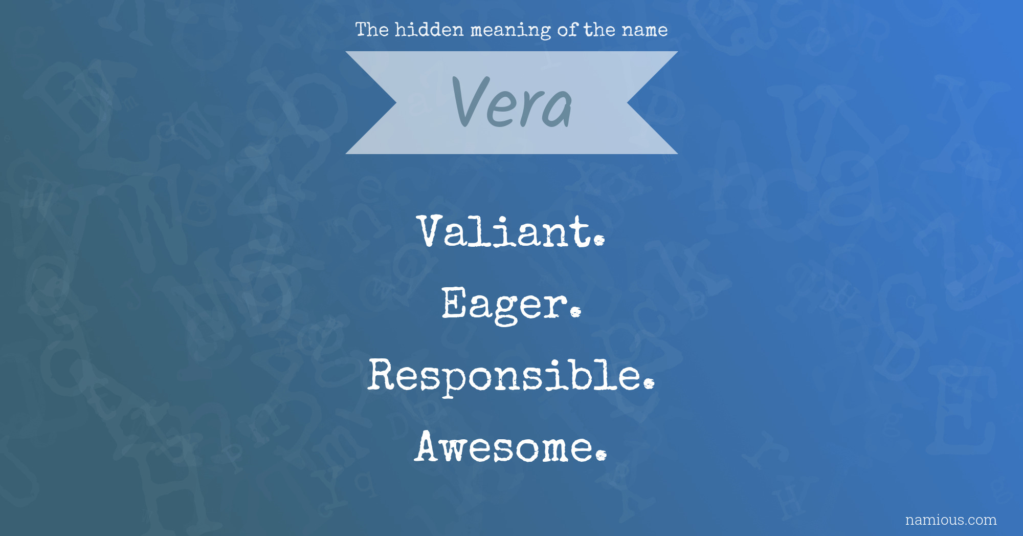 The Hidden Meaning Of The Name Vera Namious The Hidden Meaning Of The Name Vera Namious